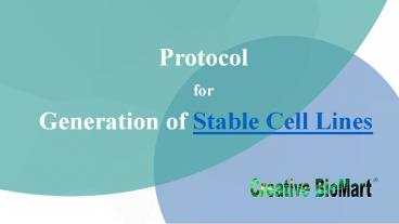 Protocol for Generation of Stable Cell Lines presentation | free to ...