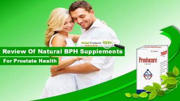 Review of Natural BPH Supplements for Prostate Health presentation ...
