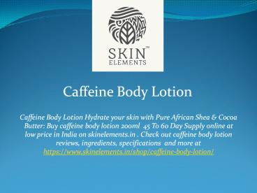Caffeine Body Lotion presentation | free to download