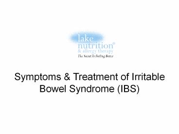 PPT – Symptoms & Treatment of Irritable Bowel Syndrome (IBS) PowerPoint ...