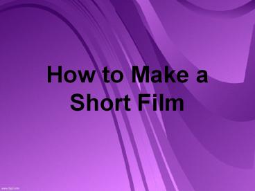 How to make a short film presentation | free to download