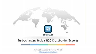 Cross-Border Ecommerce Opportunities and Challenges by Eunimart presentation | free to download