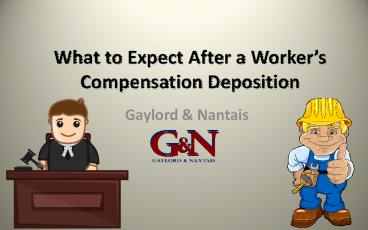 PPT – What to expect after a worker’s compensation deposition ...