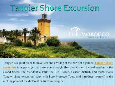 Tangier Shore Excursion presentation | free to download