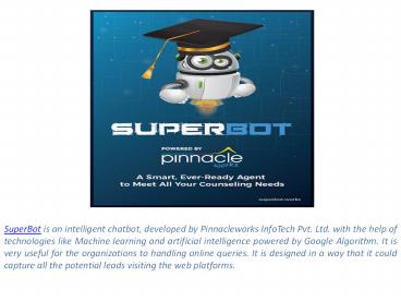 PPT – SuperBot - A Smart ChatBot Based on Artificial Intelligence and Machine Learning ...