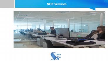 PPT – NOC Services (6) PowerPoint presentation | free to download - id ...