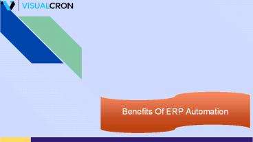 Benefits Of ERP Automation presentation | free to download