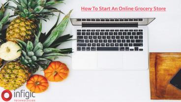 How To Start An Online Grocery Store presentation | free to download