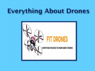 Everything about Drones (1) presentation | free to download