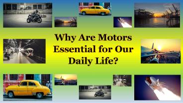 Different Types of Electric Motors for Industries presentation | free ...