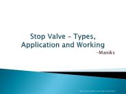 PPT – Stop Valve-Types and Working PowerPoint presentation | free to ...