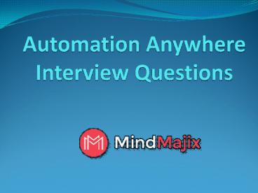 PPT – Automation interview questions PowerPoint presentation | free to ...