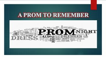 A prom to Remember presentation | free to download
