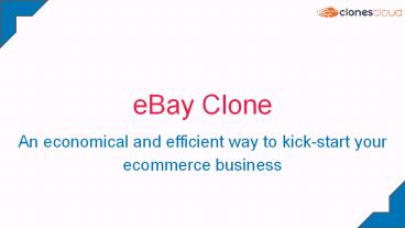 PPT – eBay Clone Script - Easy Way to Develop E-Commerce Software ...