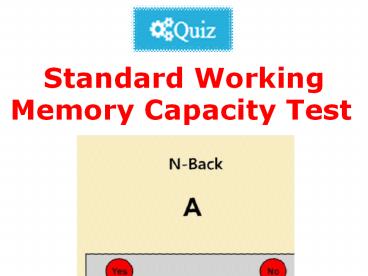 PPT – Standard Working Memory Capacity Test PowerPoint presentation ...