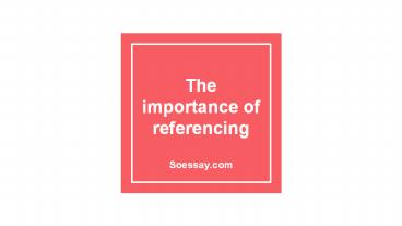 The importance of referencing presentation | free to download