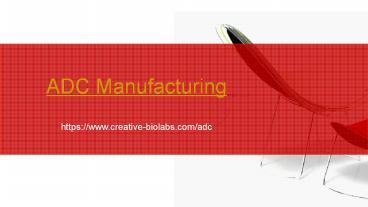 ADC Manufacturing presentation | free to download