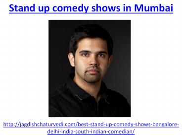 PPT – Which is the best stand up comedy shows in mumbai PowerPoint ...