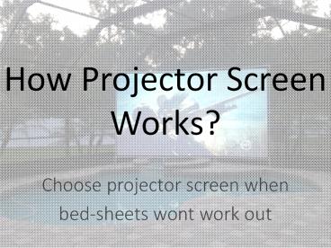 How Projector Screen Works? presentation | free to download