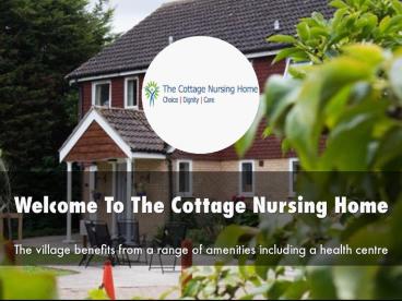 The Cottage Nursing Home Presentation presentation | free to download