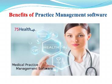 Benefits of Medical Practice management Software (1) presentation ...