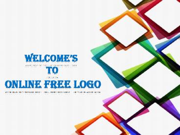 PPT – Presentation of Online Free Logo PowerPoint presentation | free ...