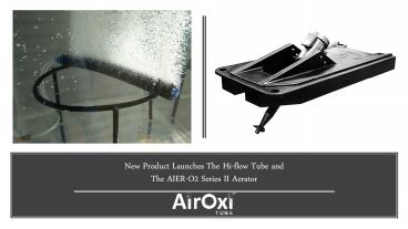 PPT – New Product Launches The Hi-flow Tube And The AIER-O2 Series II ...