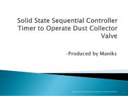 PPT – Sequential controller Used in Dust Collector System manufactured ...