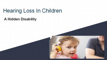 Hearing Loss in Children presentation | free to download