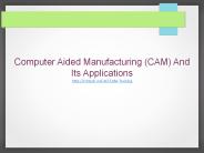 PPT – INTRODUCTION TO COMPUTER AIDED DESIGN AND MANUFACTURING ...