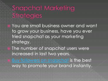 Snapchat Marketing Strategies presentation | free to download