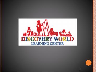 PPT – Discovery Kids Learning Center PowerPoint presentation | free to ...