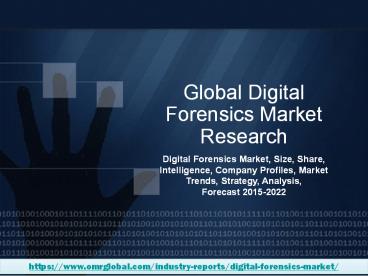PPT – Global Digital Forensics Market PowerPoint presentation | free to view - id: 89e49f-MGVkZ