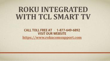 PPT – Roku Integrated with TCL Smart TV PowerPoint presentation | free ...
