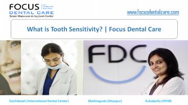 PPT – What is Tooth Sensitivity? | Focus Dental Care PowerPoint ...