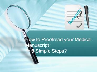 PPT – Medical Manuscript Proofreading PowerPoint presentation | free to ...