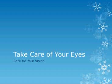 Take Care of Your Eyes presentation | free to view