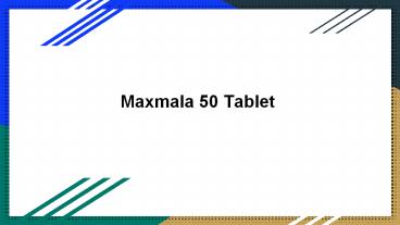 PPT – Maxmala 50 Capsule PowerPoint presentation | free to download ...