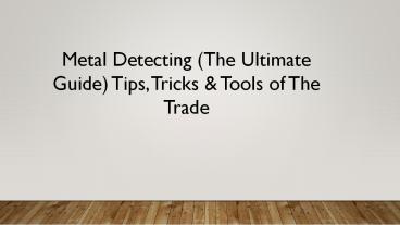 Metal Detector Tips presentation | free to download
