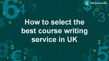 PPT – How to select the best coursework writing service in UK ...