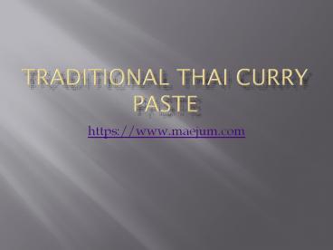 PPT – Traditional thai curry paste PowerPoint presentation | free to ...