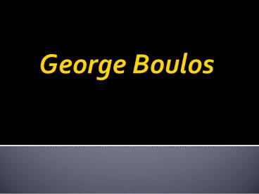 George Boulos presentation | free to download