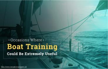 Why Boat Training is Useful presentation | free to download