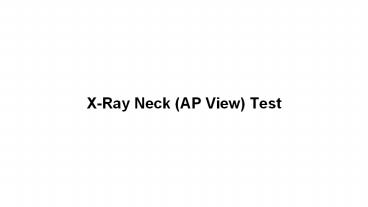 X ray neck ap view test presentation | free to download