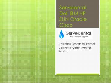 PPT – Dell Rack Servers for Rental | Dell PowerEdge R940 for Rental ...
