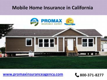 PPT – Mobile home Insurance in CA PowerPoint presentation | free to ...