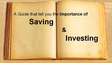 A Guide that tells you about the Importance of Saving & Investing ...