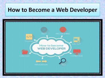 How to Become a Web Developer presentation | free to download