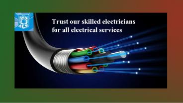 PPT – Trust our skilled electricians for all electrical services ...