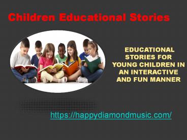 Educational stories for young children presentation | free to download